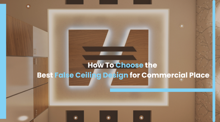 Best False Ceiling Design for Commercial Spaces